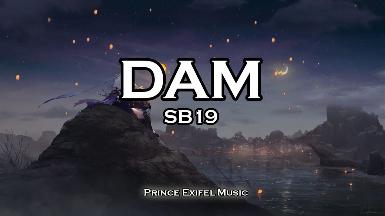 DAM - SB19 (Lyric Video) - YouTube