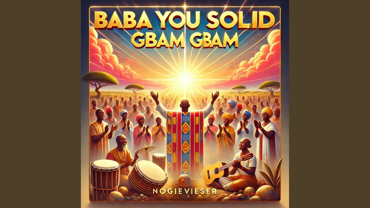 BABA YOU SOLID GBAM GBAM - YouTube
