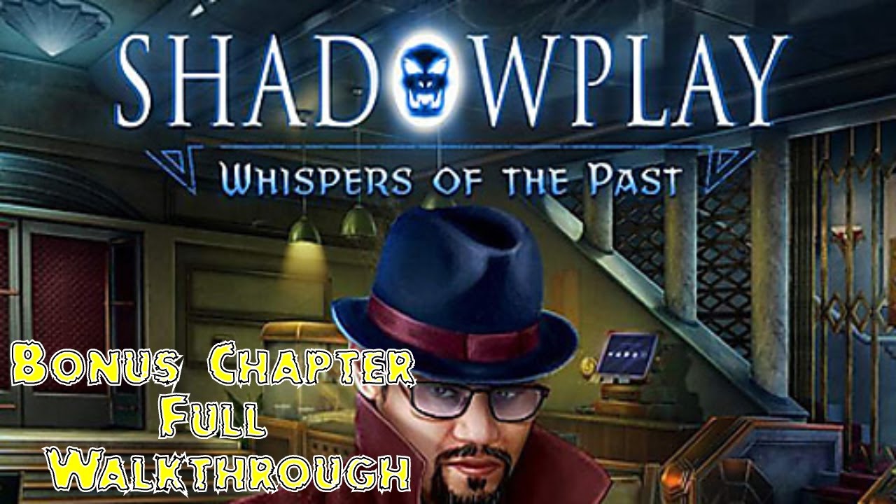 Let's Play - Shadowplay 2 - Whispers of the Past - Bonus Chapter Full Walkthrough - YouTube