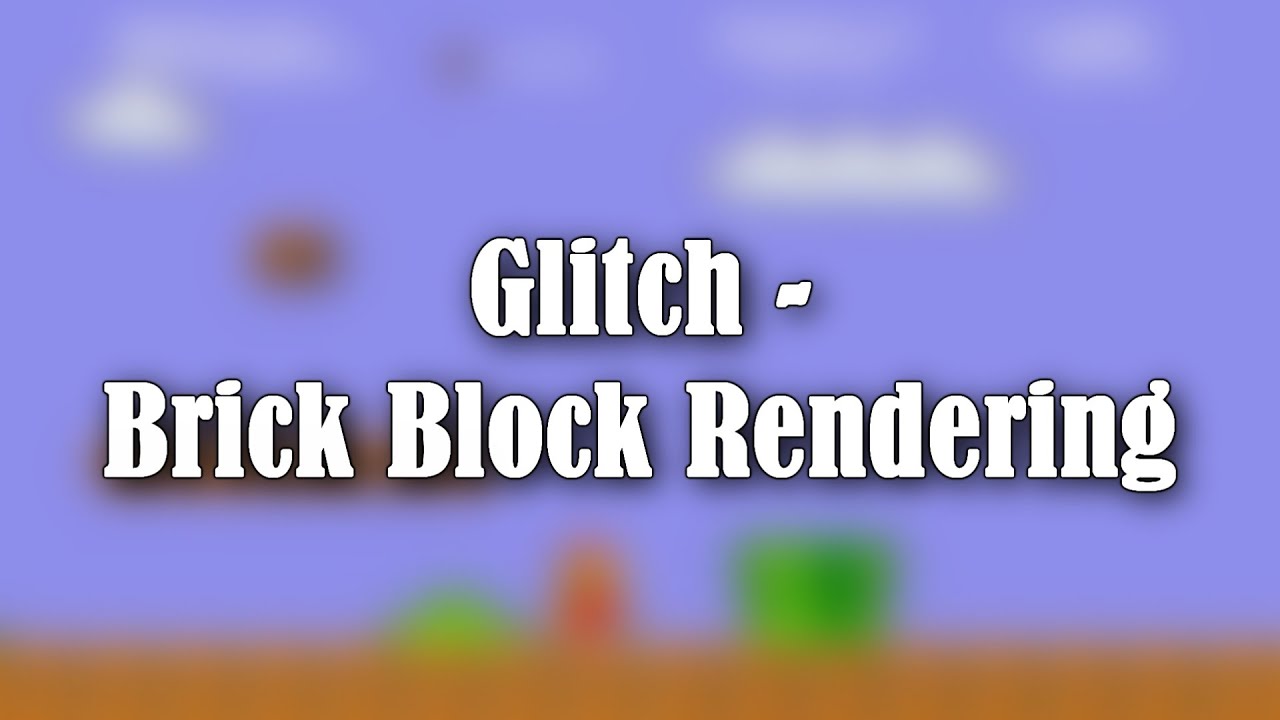 Super Mario Bros.™ || Glitch - Brick Block Rendering || NES || - YouTube