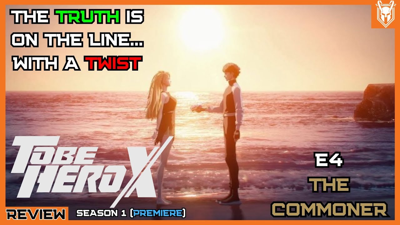 To Be Hero X Season 1 E4: The Commoner (Recap/Review) - YouTube