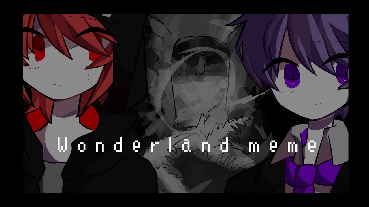 Wonderland meme - YouTube