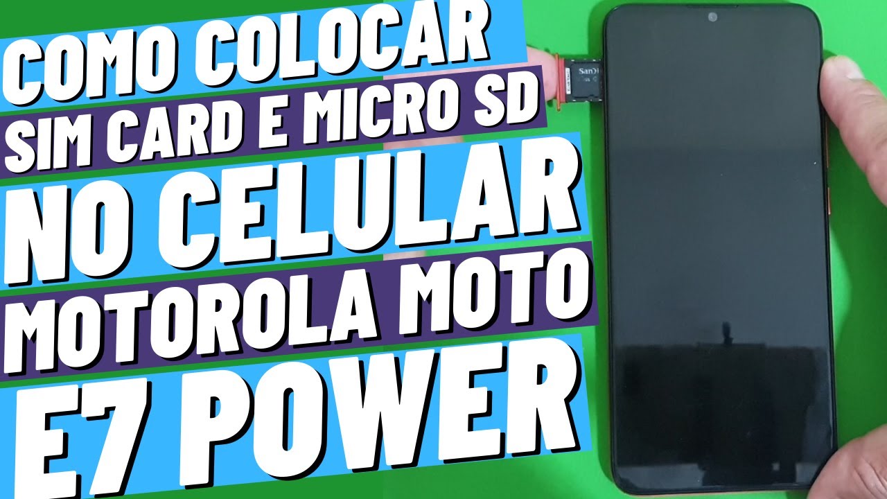 COMO COLOCAR SIM CARD E MICRO SD NO CELULAR MOTOROLA MOTO E7 POWER ...