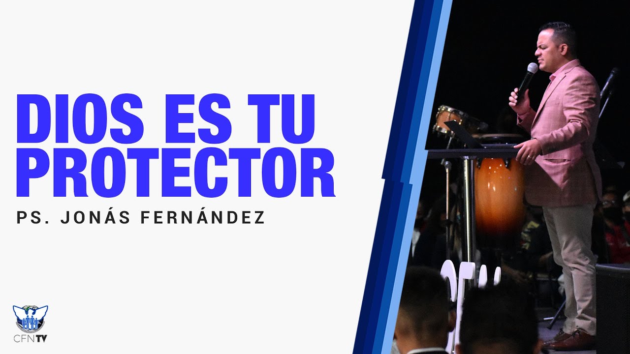 Dios es tu Protector - Jonás Fernández - YouTube