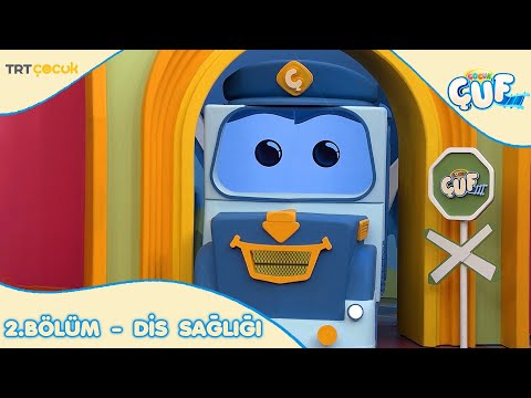 Çocukçuf | 2.Bölüm | Diş Sağlığı