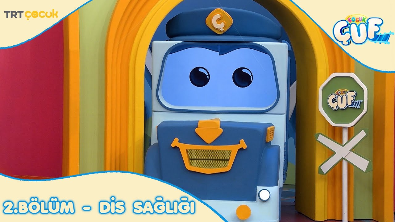 Çocukçuf | 2.Bölüm | Diş Sağlığı - YouTube
