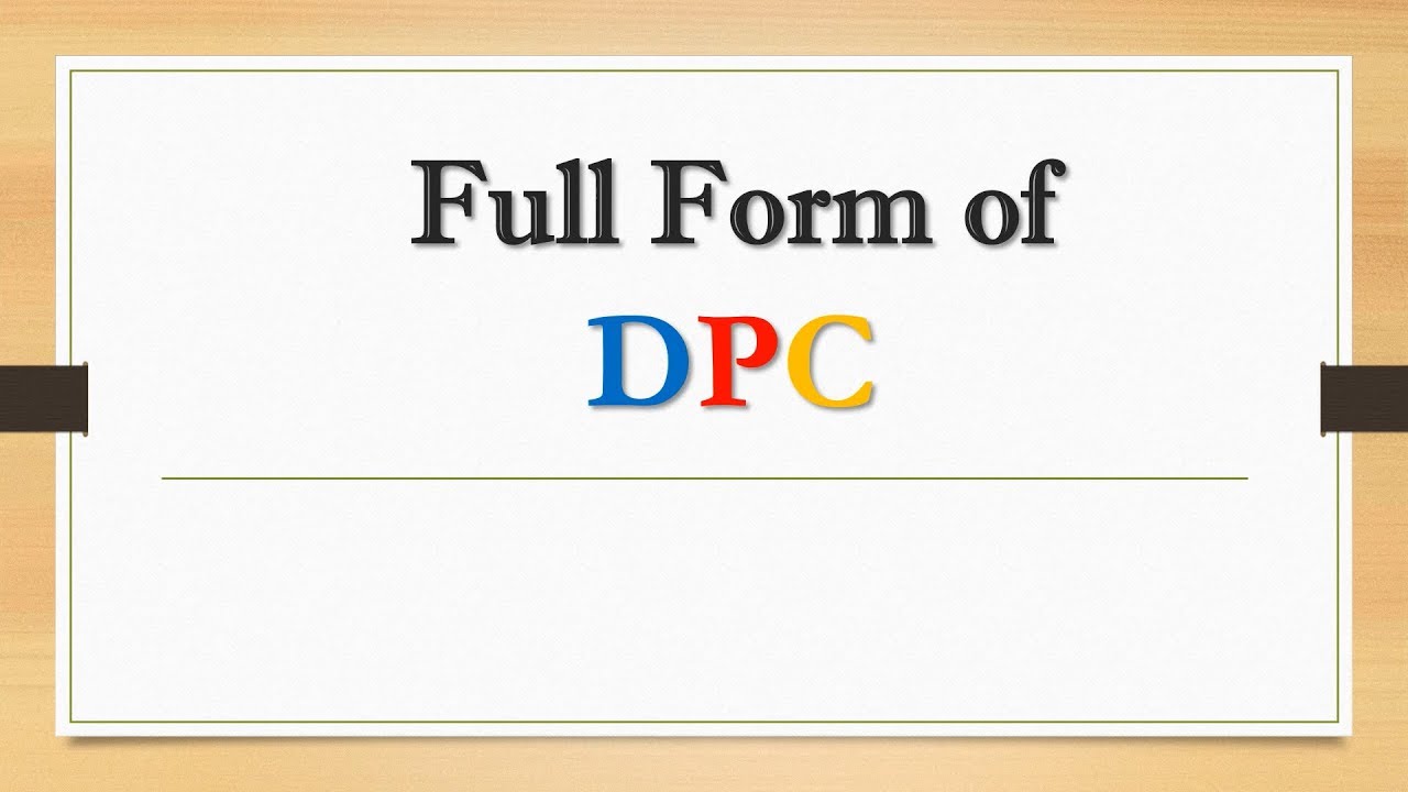Full Form of DPC || Did You Know? - YouTube
