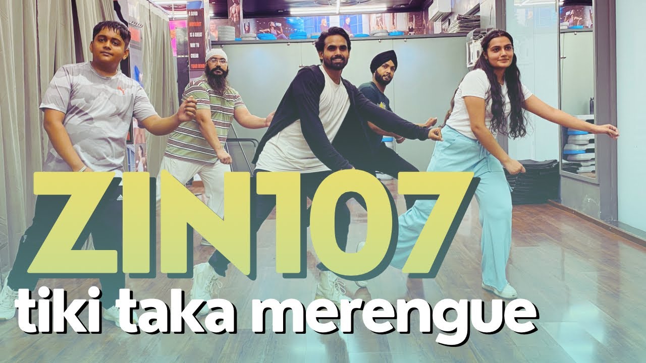 Zin Volume 107 | Zumba | Merengue | Tiki Taka | Zumba workout | fitness ...