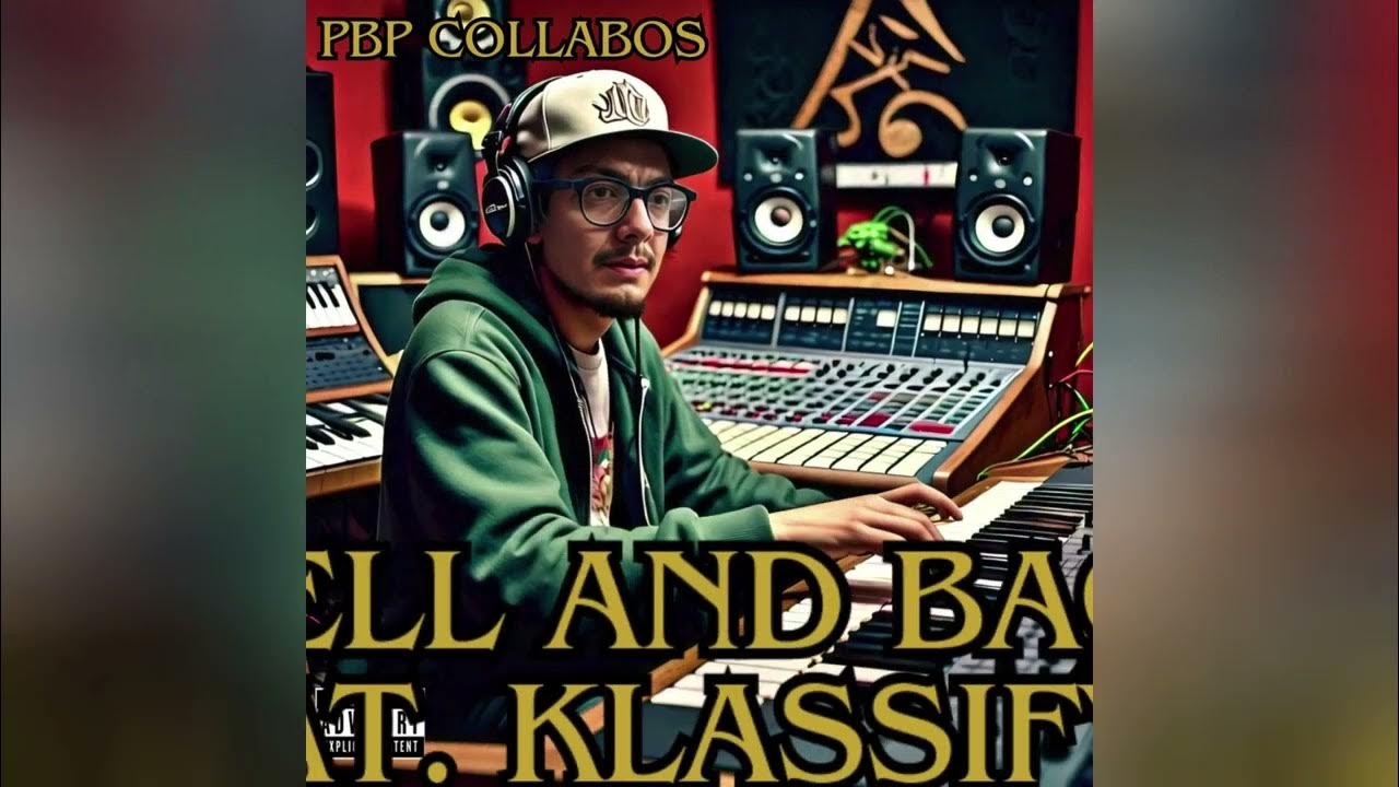 PBP COLLABOS: HELL & BACK FEAT. KLASSIFYDE - YouTube