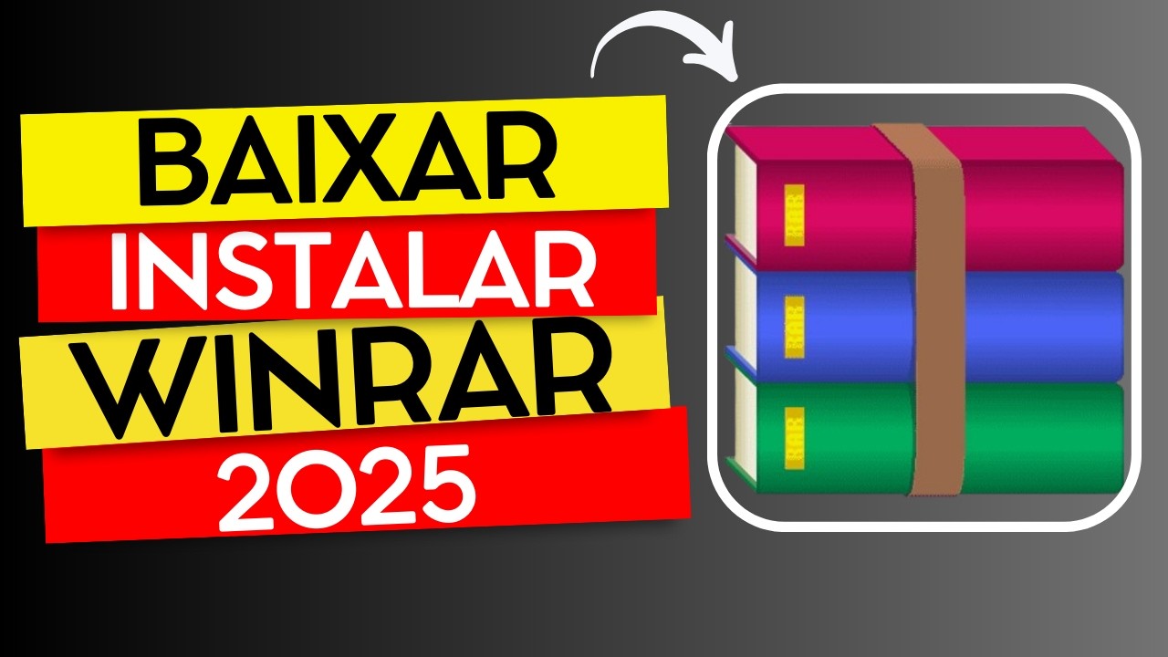 COMO BAIXAR E INSTALAR O WINRAR 2025 GRÁTIS (RÁPIDO E FÁCIL) - YouTube