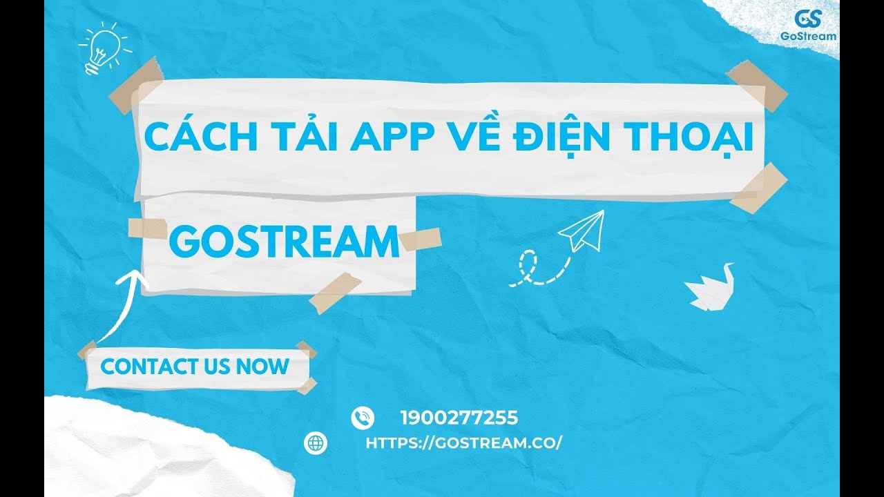 [Gostream] HƯỚNG DẪN TẢI APP GOSTREAM VỀ ĐIỆN THOẠI - YouTube