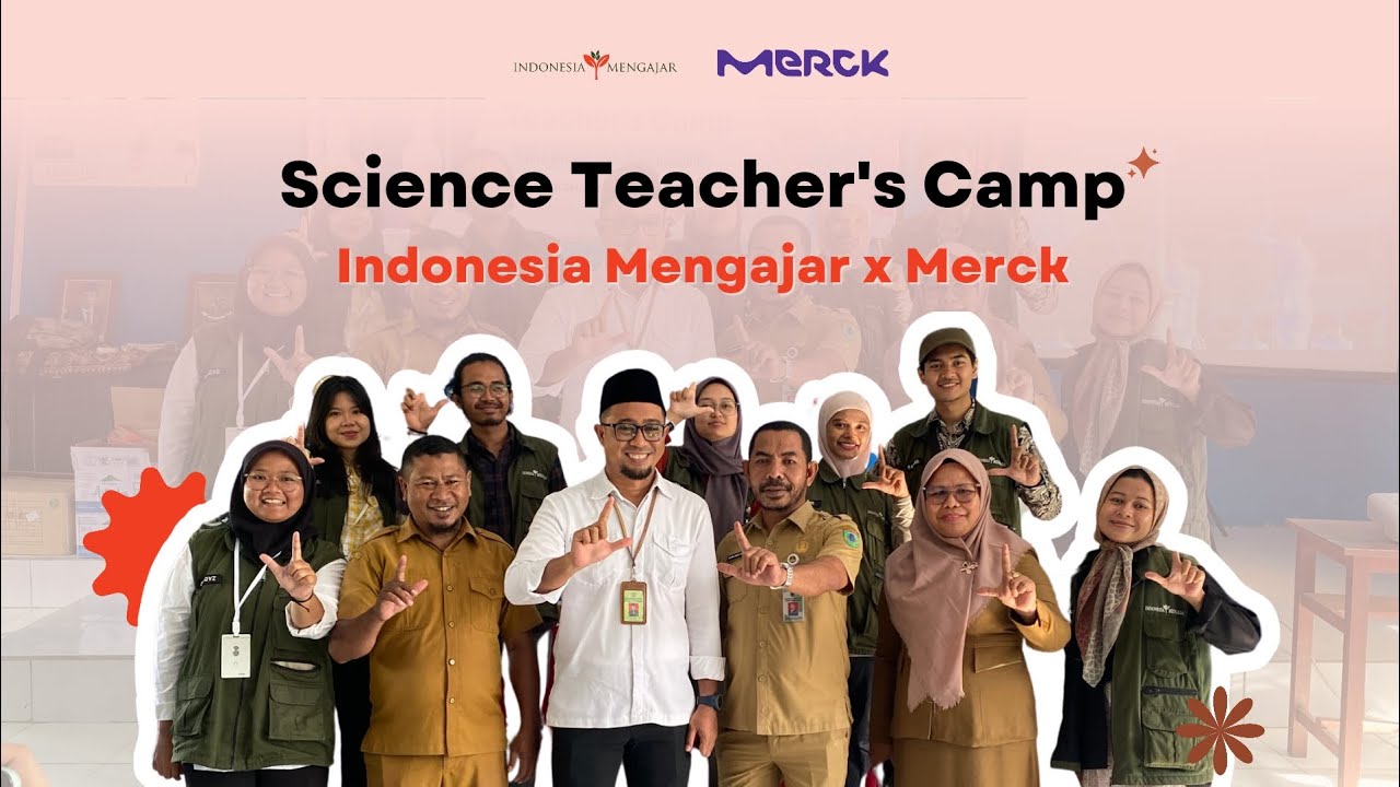 Indonesia Mengajar with Merck: Science Teacher's Camp - YouTube