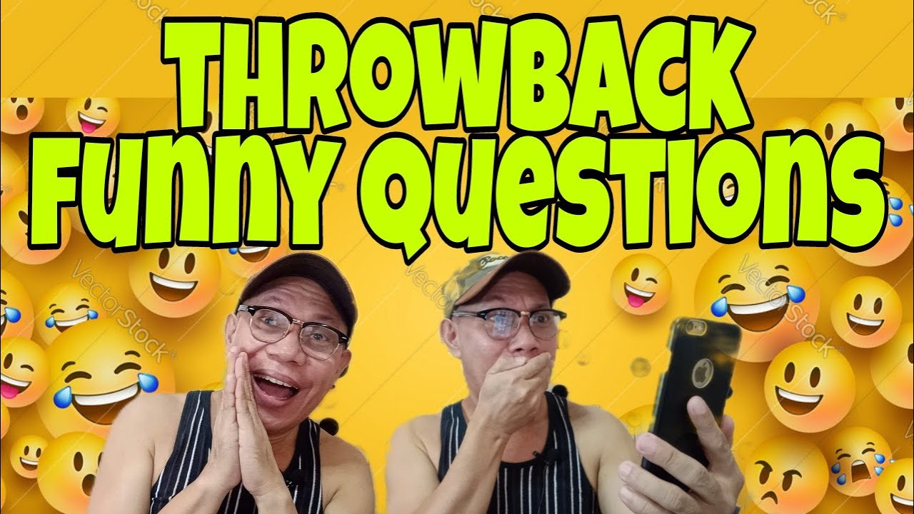 THROWBACK FUNNY QUESTIONS | SOBRANG LAPTRIP | - YouTube