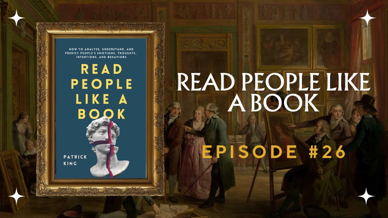 ow to Master the Art of Reading People – A Dive into Read People Like a ...