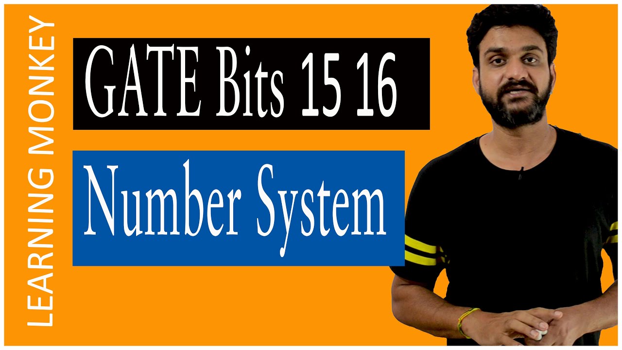 GATE Bits 15 16 Number System || Lesson 26.8 || Digital Electronics ...