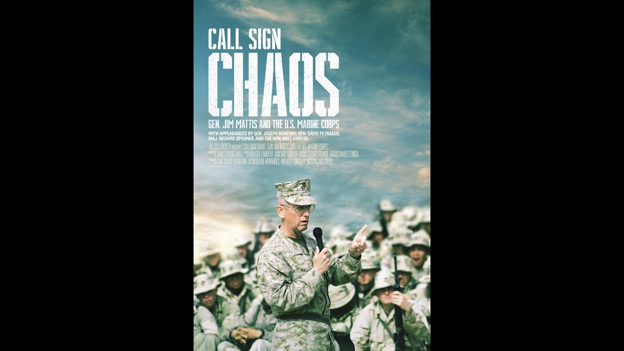 Call Sign CHAOS: Gen. Jim Mattis and the U.S. Marine Corps - YouTube