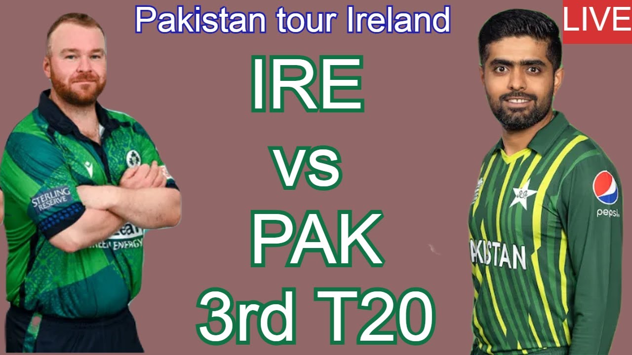 PAK vs IRE 3rdT20 live today|Pakistan tour of Ireland| Pakistan vs ...