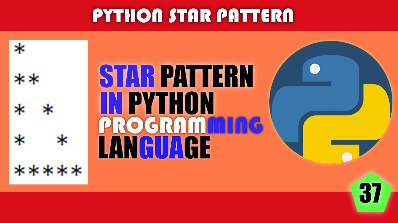 37 STAR PATTERN In PYTHON Programming Language YouTube 37 STAR PATTERN In PYTHON Programming Language YouTube