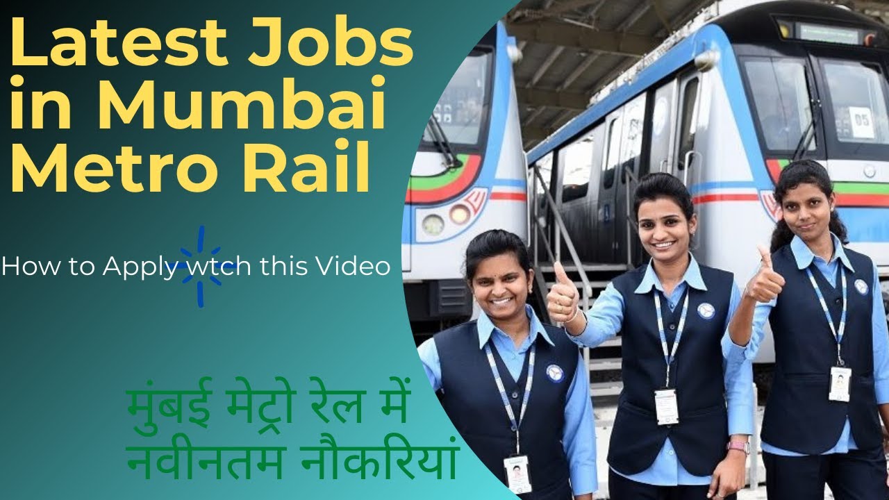 How to Apply for Mumbai Metro Rail Jobs||Latest Jobs in Mumbai Metro ...