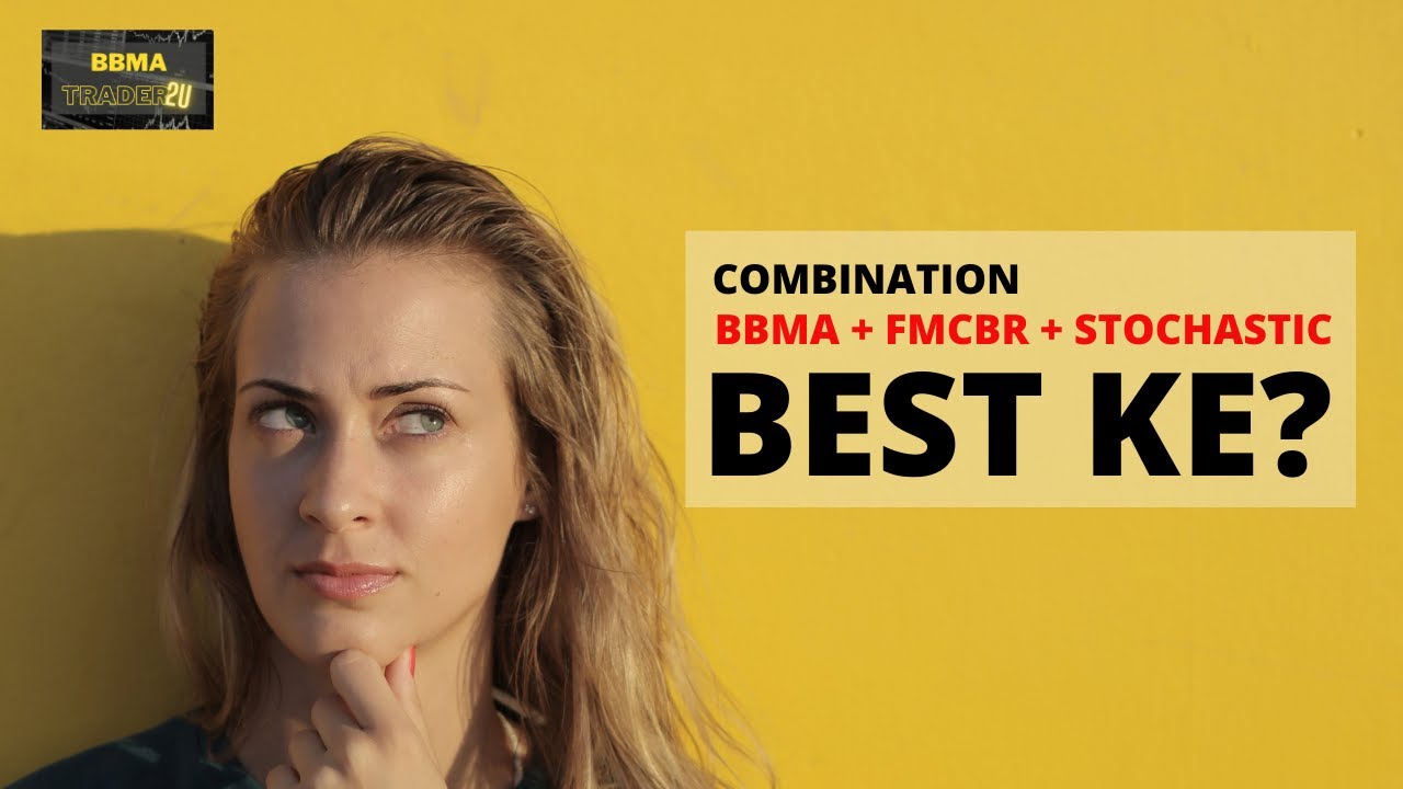 BBMA + FMCBR + STOCHASTIC : Entry , Layer & Hold Dengan Yakin!! - YouTube