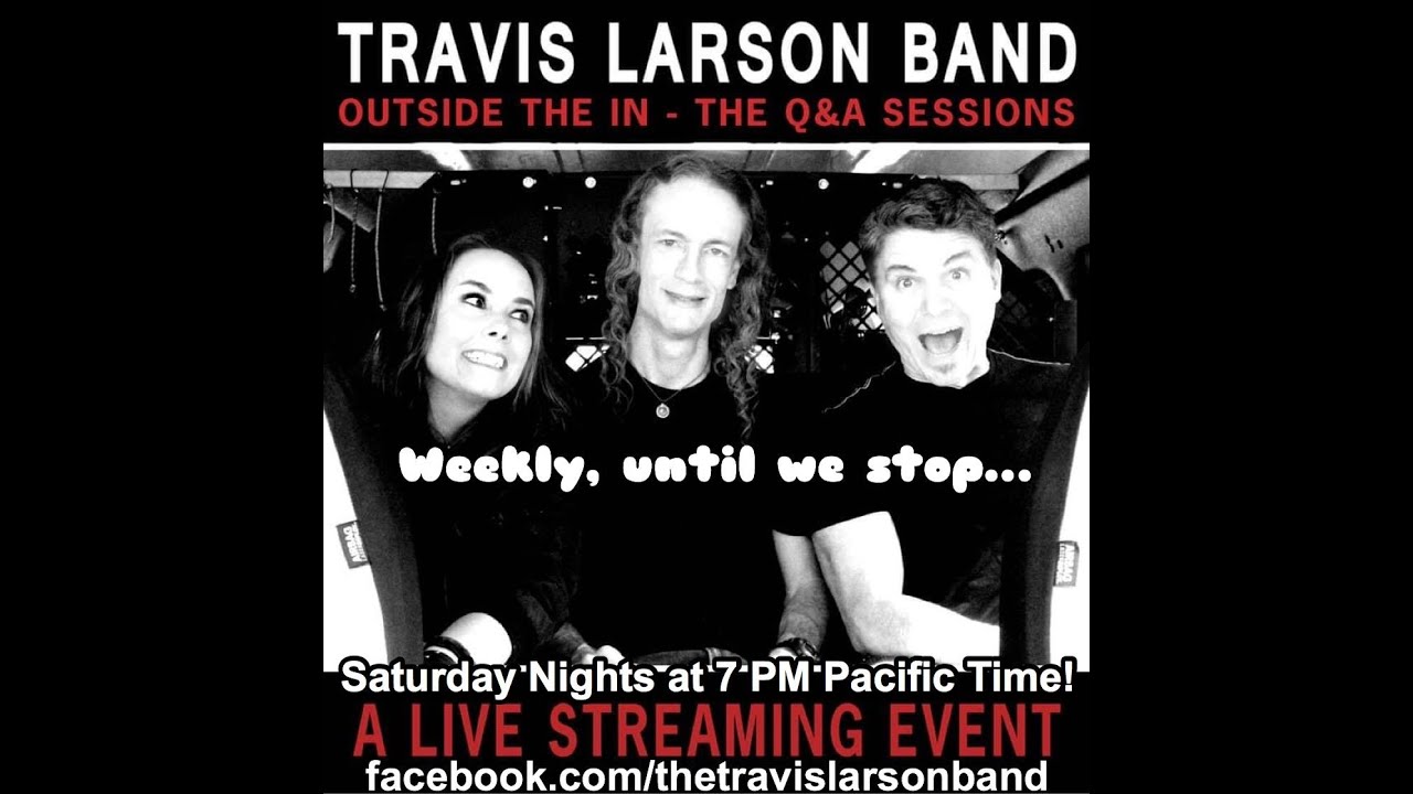 Travis Larson Band - “Outside The In” (LIVE Q&A/Discussion)#41 - YouTube