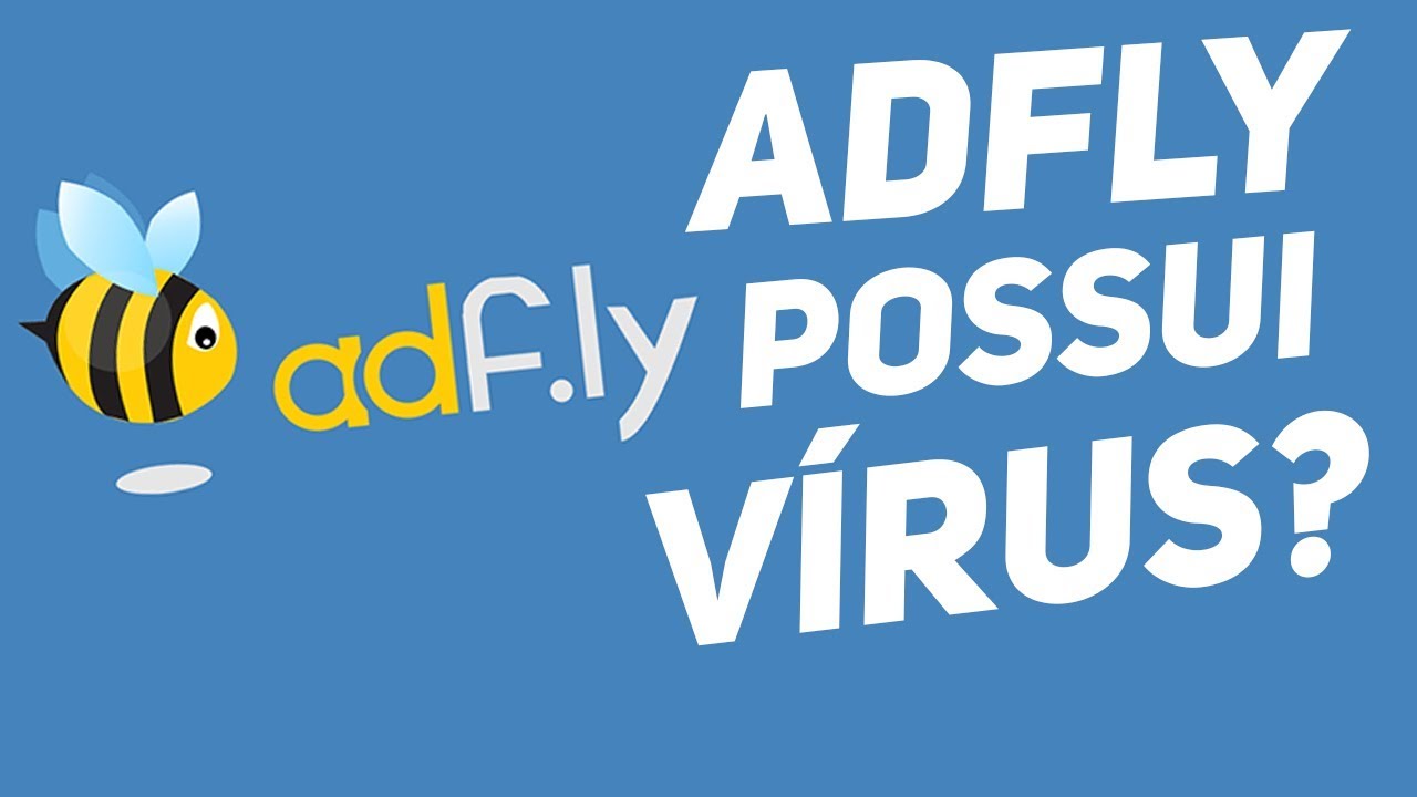 ADFLY POSSUI V!RUS? É SEGURO? - YouTube