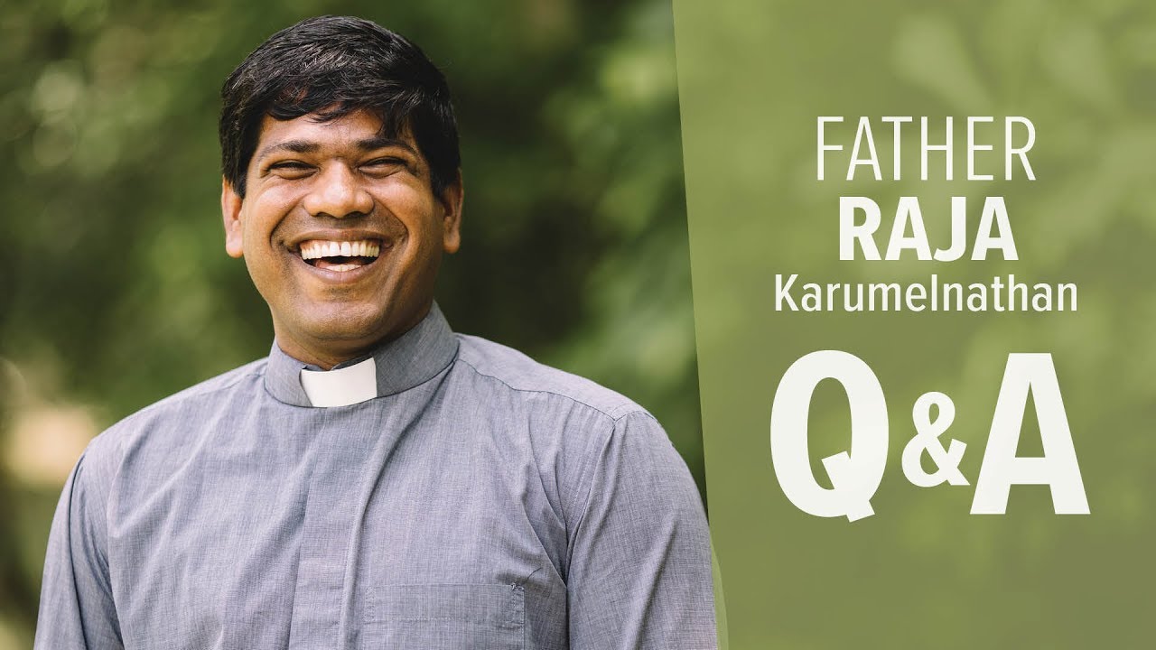 Q&A with Fr. Raja - YouTube