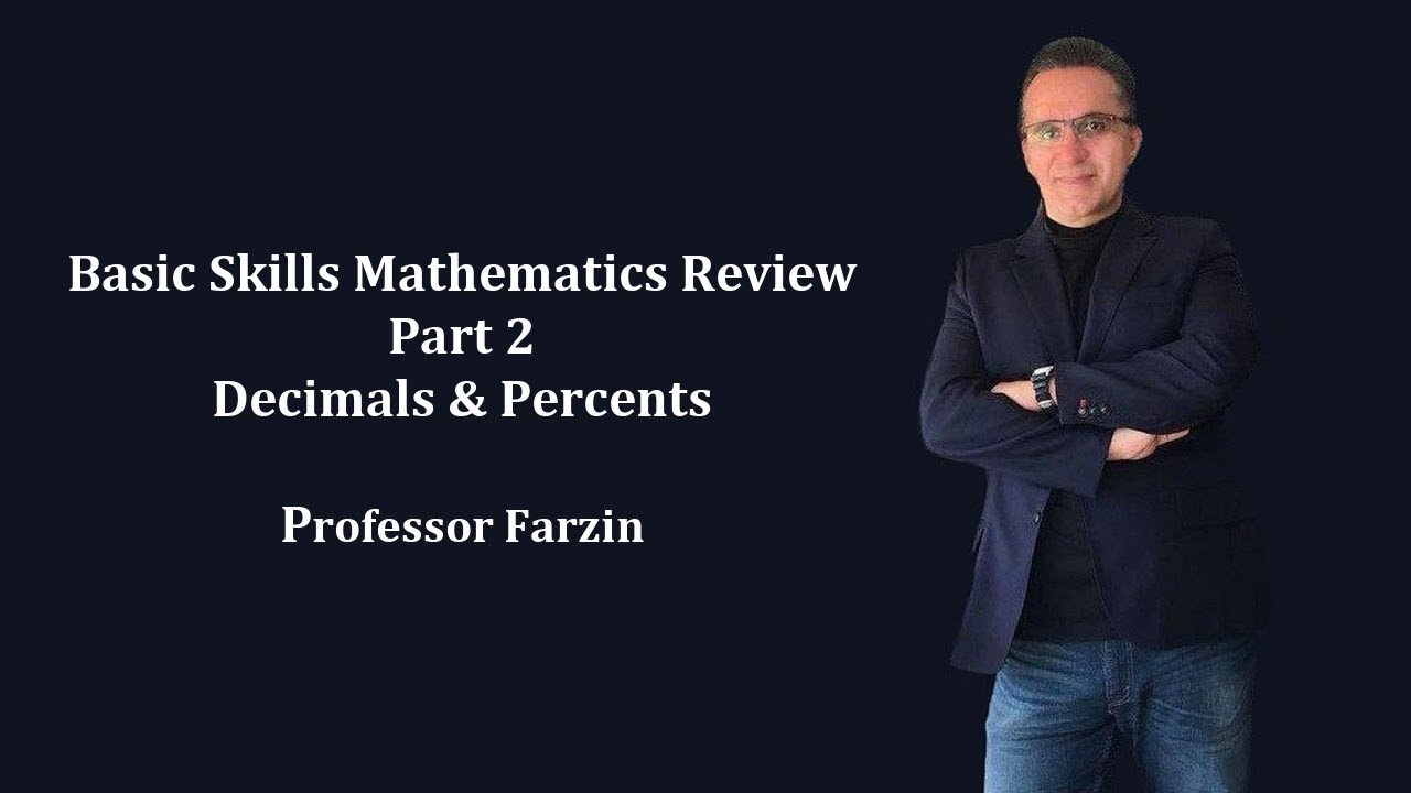 Basic Skills Mathematics Review - Part 2 - Decimals & Percents - YouTube