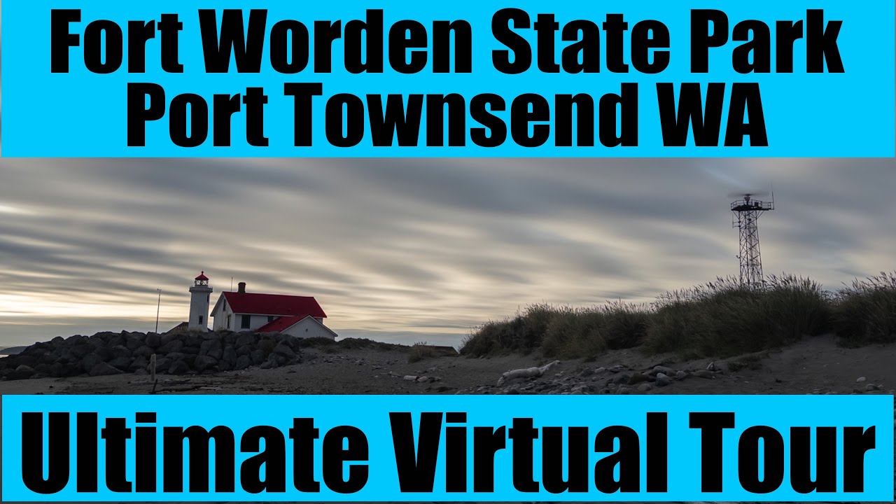 Fort Worden State Park, Port Townsend WA. Ultimate Virtual Tour! - YouTube