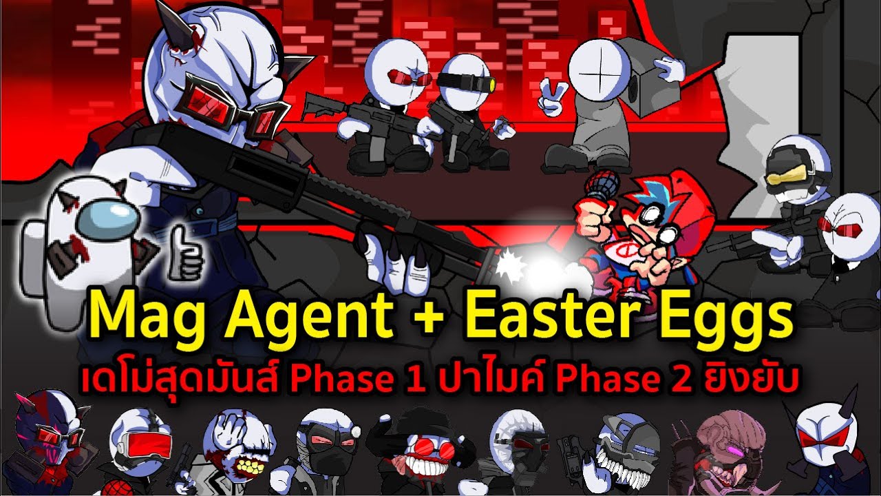 Mag Agent + Easter Eggs เดโม่สุดมันส์ เฟส1ปาไมค์ เฟส2ยิงยับ | Friday ...