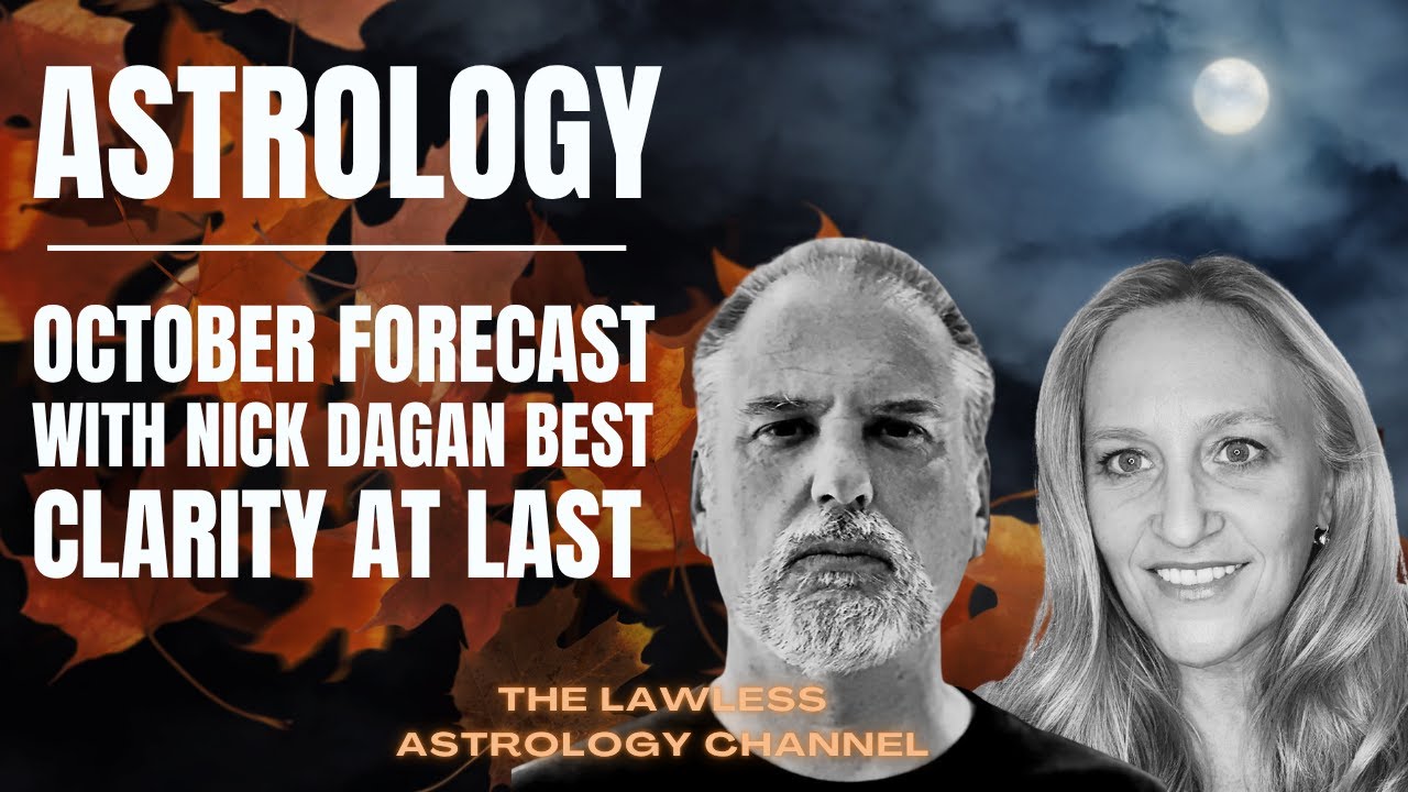 CLARITY AT LAST: October 2025 Forecast with Nick Dagan Best - YouTube