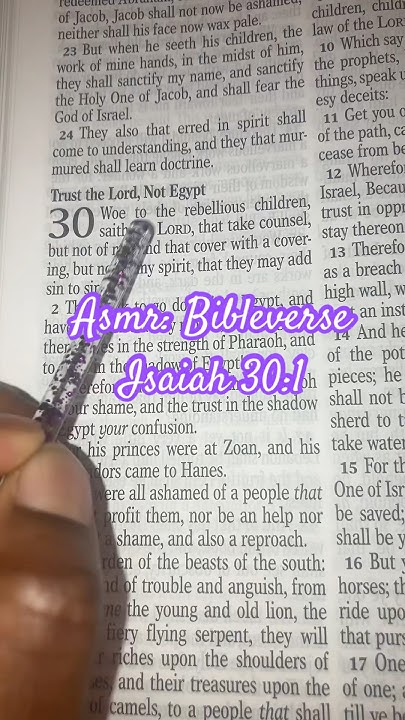Asmr: Bibleverse Isaiah 30:1 (biblestudy) #asmr #bible #pray #calm #relaxing #fyp - YouTube