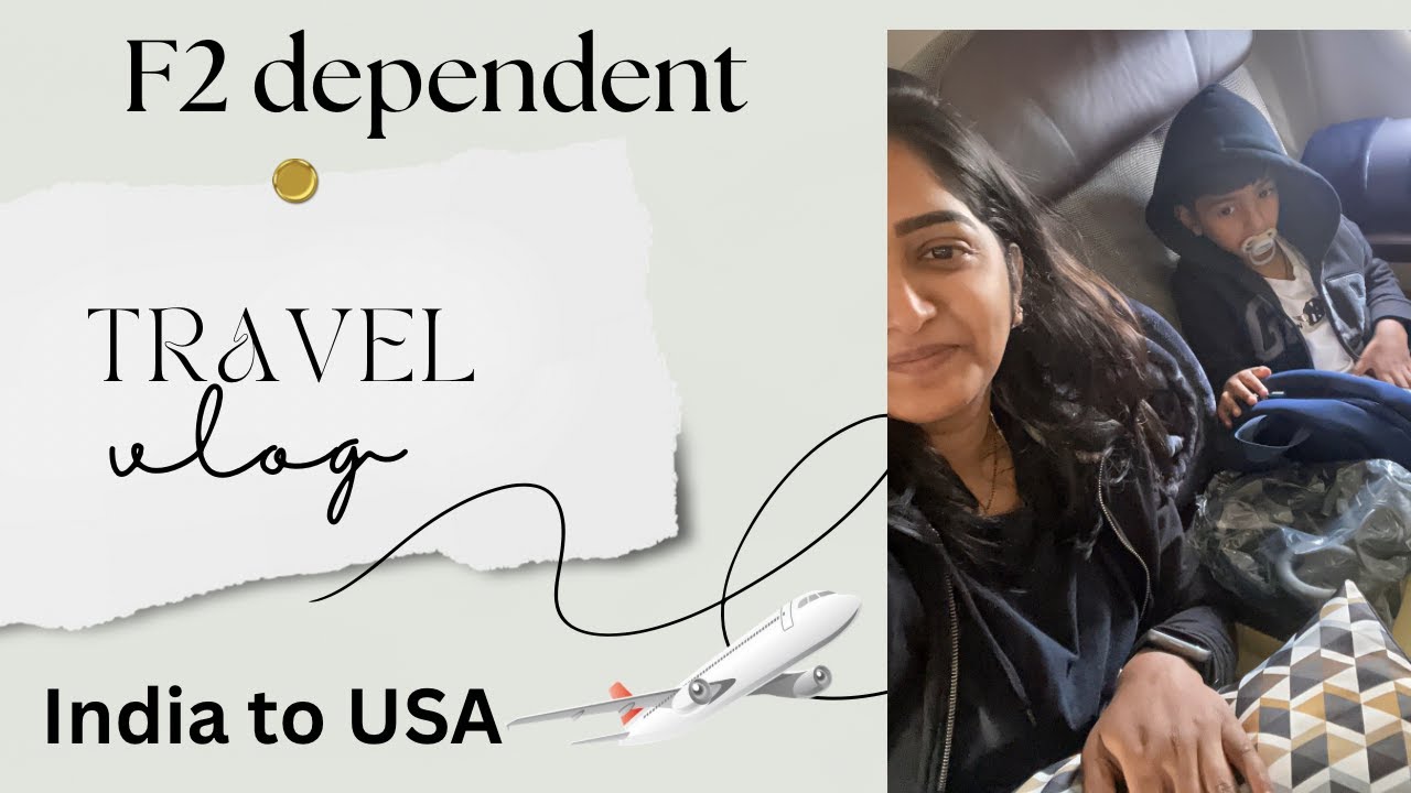 Our Journey To USA From India On F2 Dependent Visa YouTube Our Journey To USA From India On F2 Dependent Visa YouTube