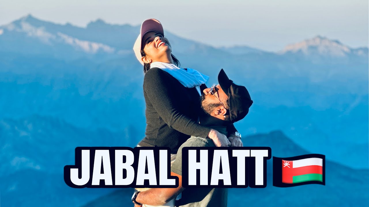 JABAL HATT OMAN 🇴🇲 | OMAN VLOG MALAYALAM 2025 - YouTube