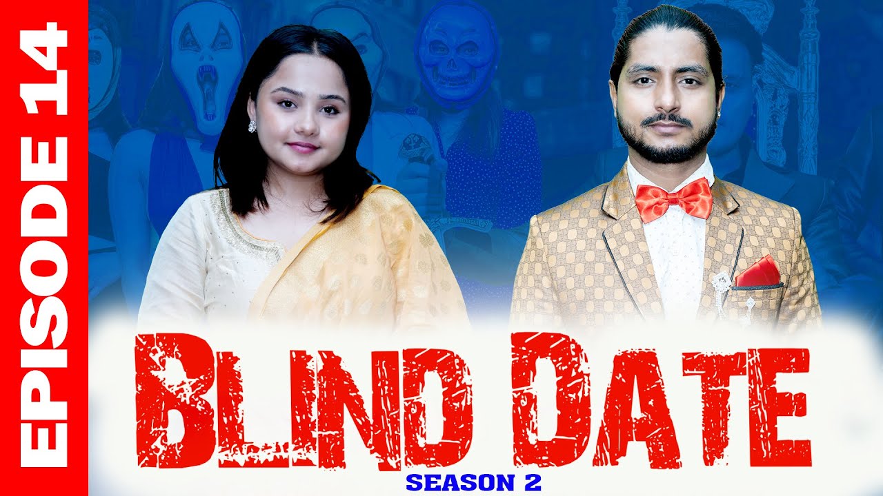Blind Date || S2 || Episode 14 - YouTube