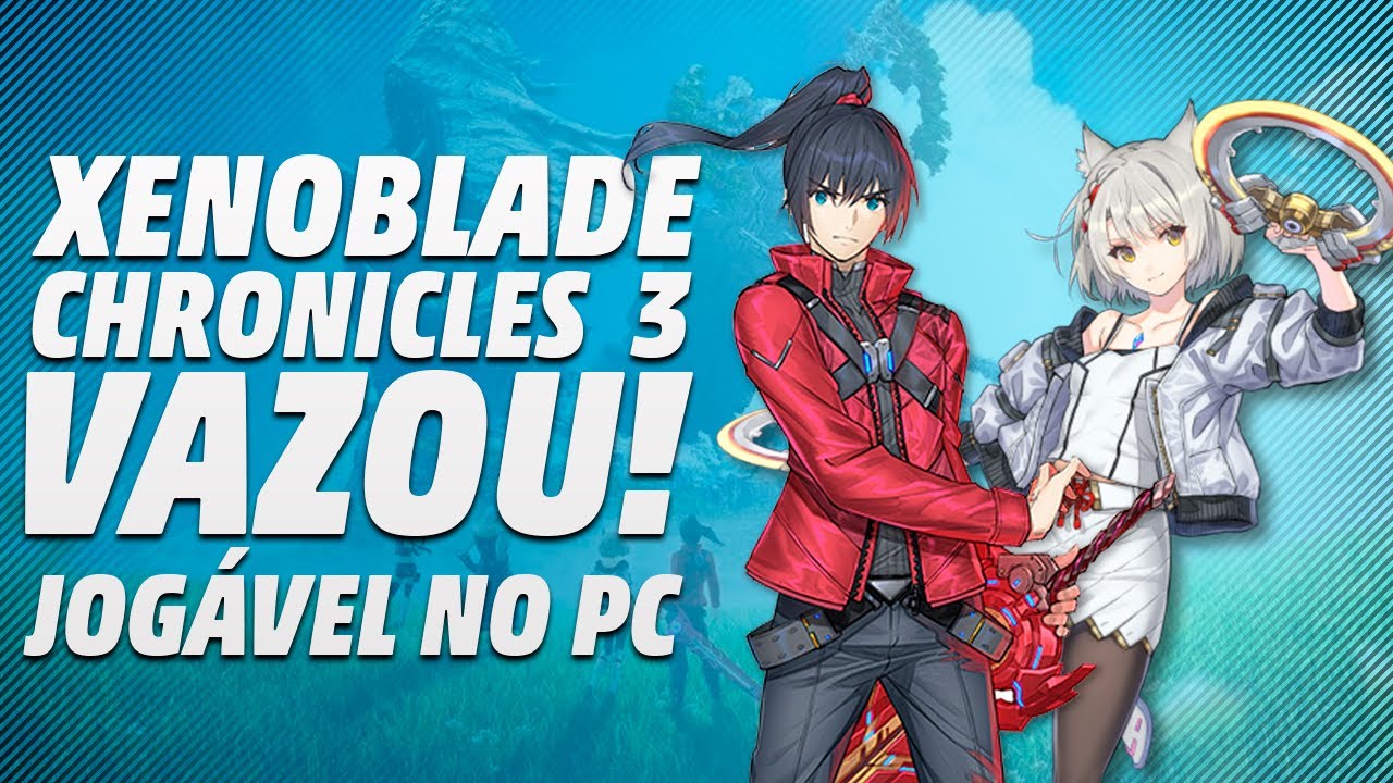 VAZOU! Xenoblade Chronicles 3 - TOTALMENTE JOGÁVEL NO PC! - YouTube