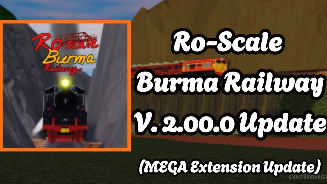 【Roblox】Ro-Scale BURMA RAILWAY UPDATE V. 2.00.0彡 - YouTube