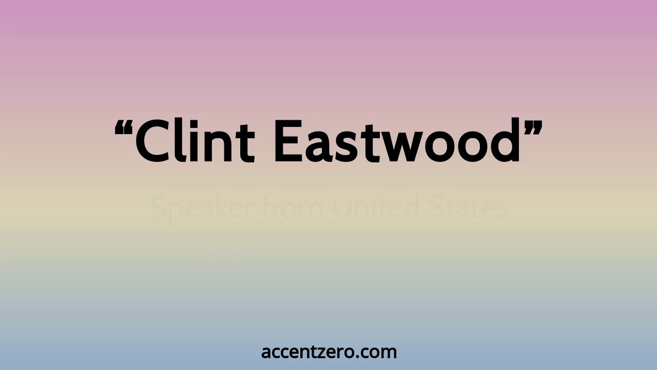 Pronounce "Clint Eastwood" - Brazilian accent vs. native U.S. - YouTube