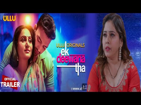 Ek Deewana Tha | Official Trailer | Ullu App | Jayshree Gaikwad New Web Series