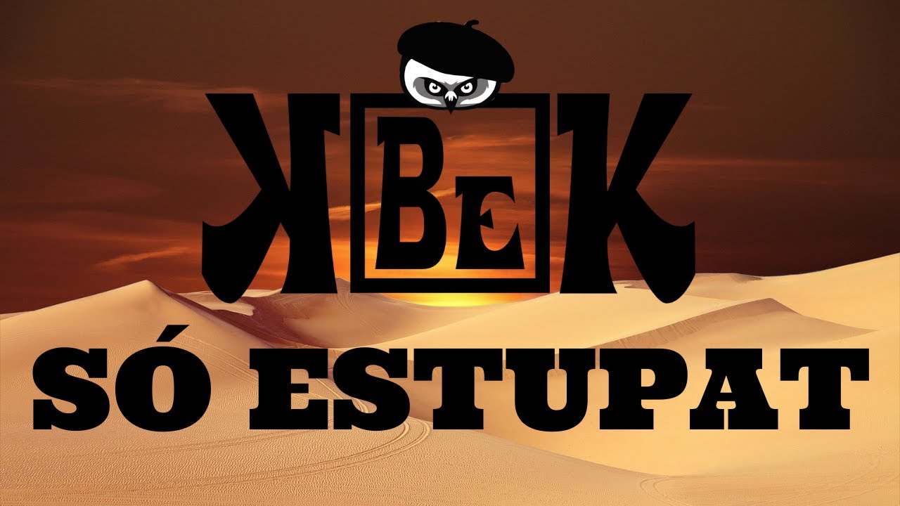 Kbek - Só Estupat - YouTube