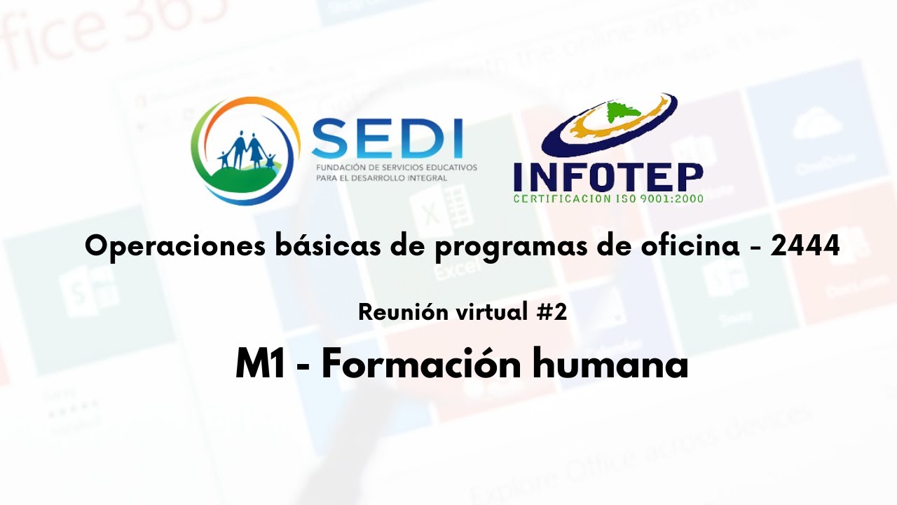Operaciones básicas de programas de oficina - 2444│Reunion #2 │M1 ...
