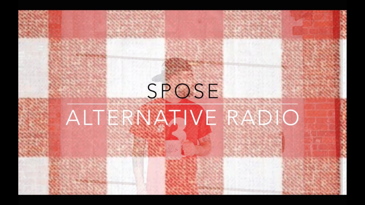 Spose - Alternative Radio (NEW 2015) - YouTube