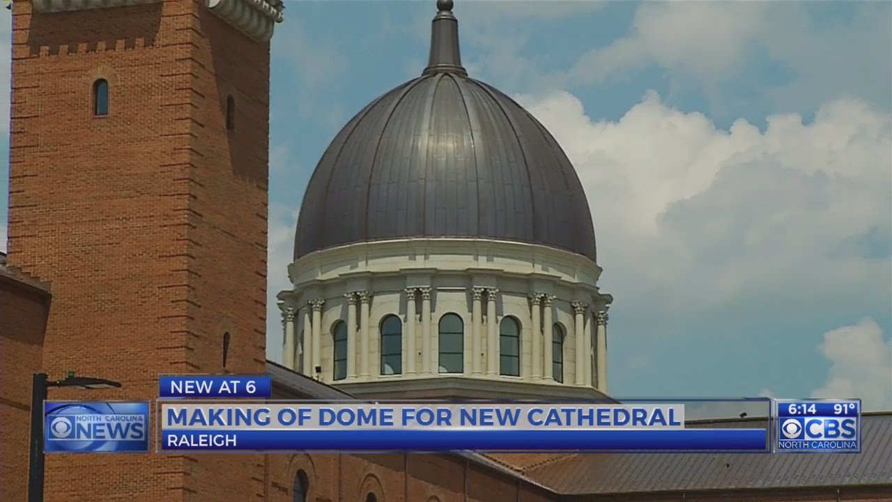 Dome on Raleigh's new cathedral required special care - YouTube