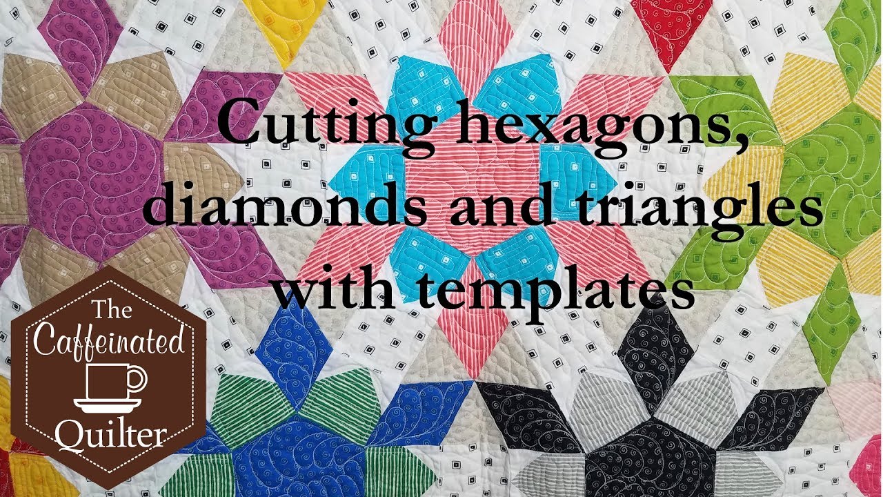 Cutting Hexagons, Diamonds and Triangles with Templates - YouTube
