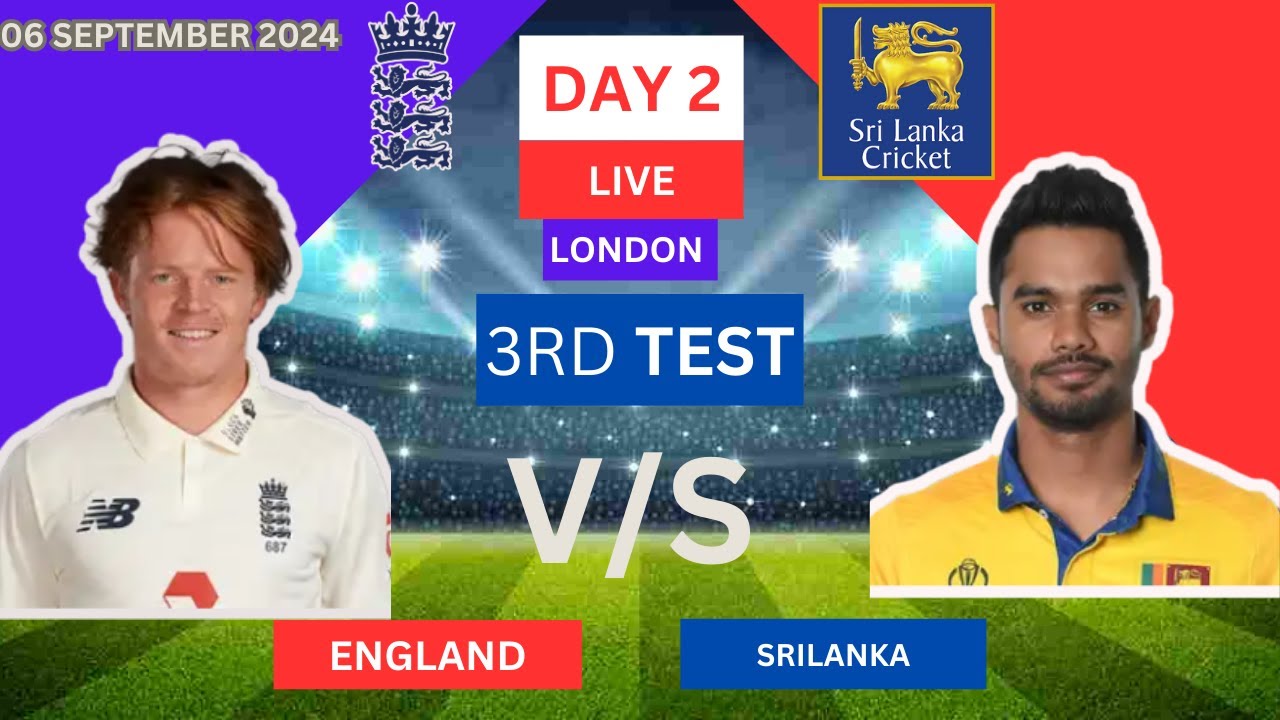 SRILANKA V/S ENGLAND | 2nd TEST| Live Score & Commentary | Oval | Cric ...
