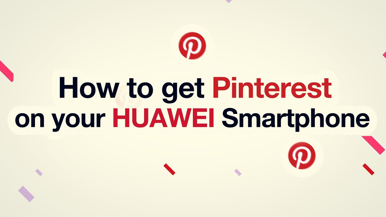How to Download and Install Pinterest on your HUAWEI Smartphone. - YouTube