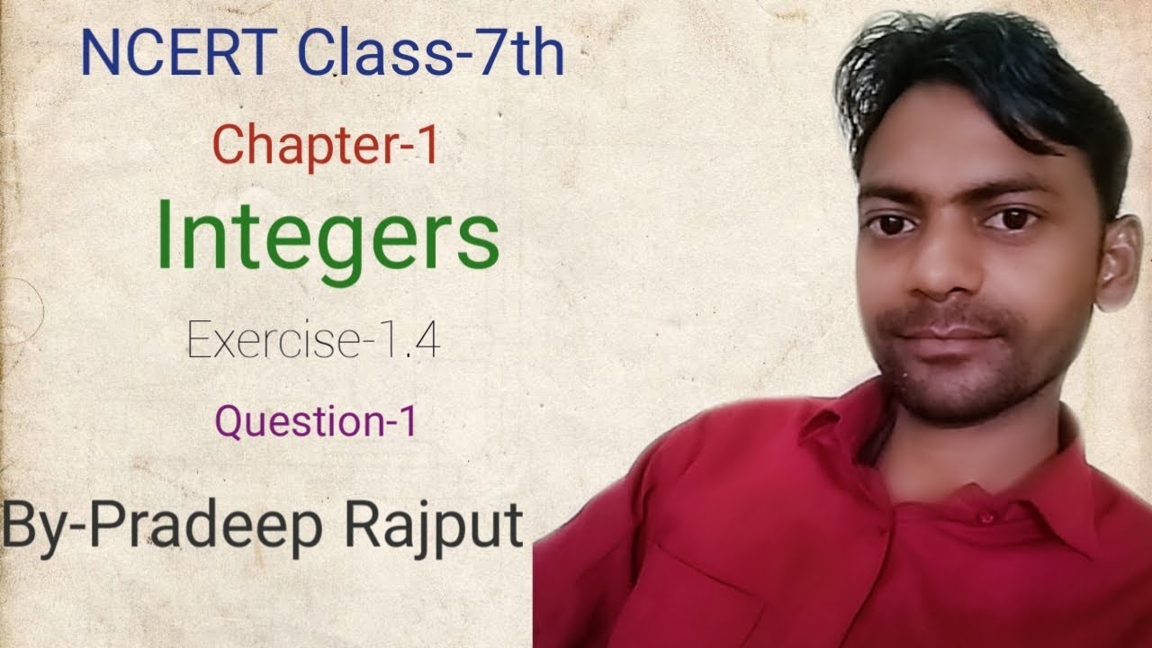 NCERT Maths Class 7 Chapter 1 Integers Exercise 1 4 Question 1 YouTube ncert-maths-class-7-chapter-1-integers-exercise-1-4-question-1-youtube