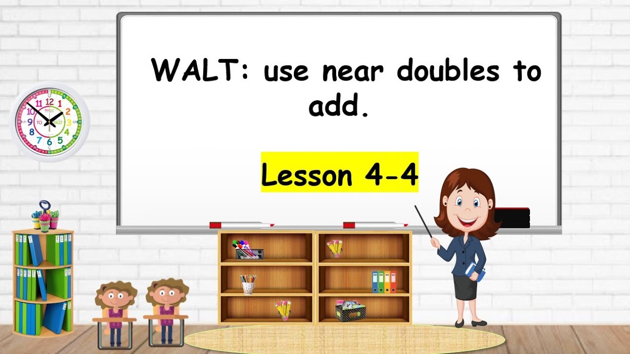 WALT: use near doubles to add. - YouTube