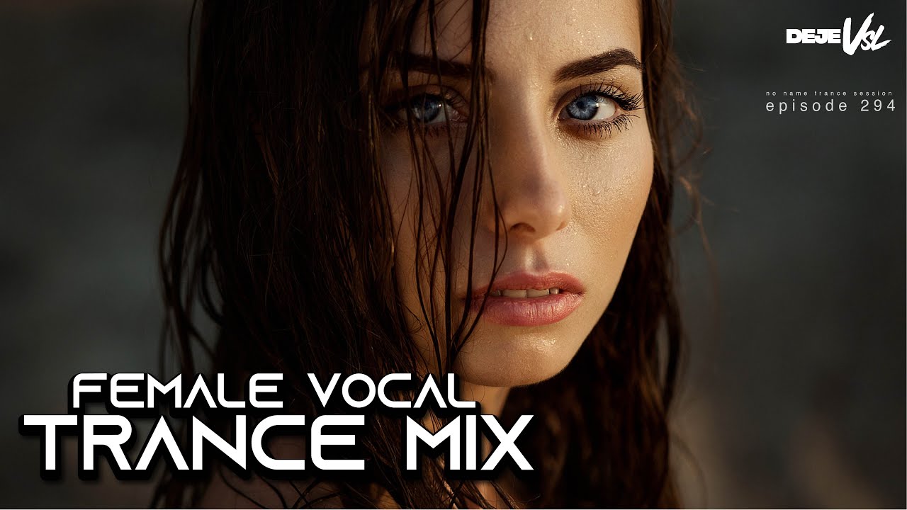 Female Vocal Trance Mix 2024 - November / NNTS EP. 294 - YouTube