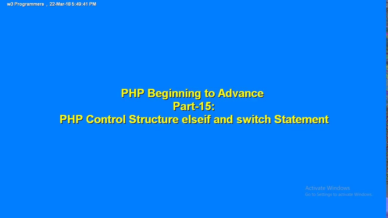 PHP Beginning to Advance Part-15: PHP elseif and switch Statement - YouTube
